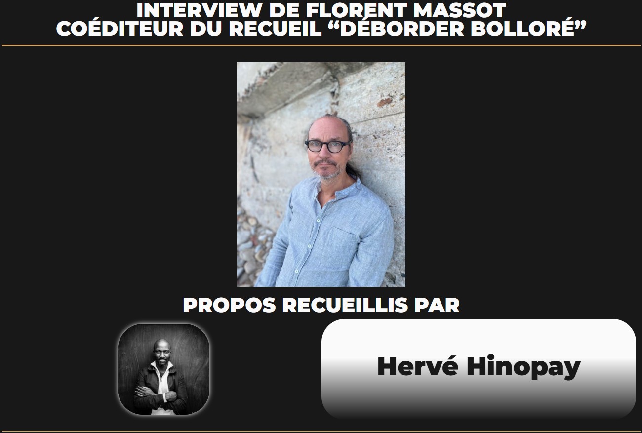 Déborder Bolloré – Entretien de Florent Massot par Hervé Hinopay